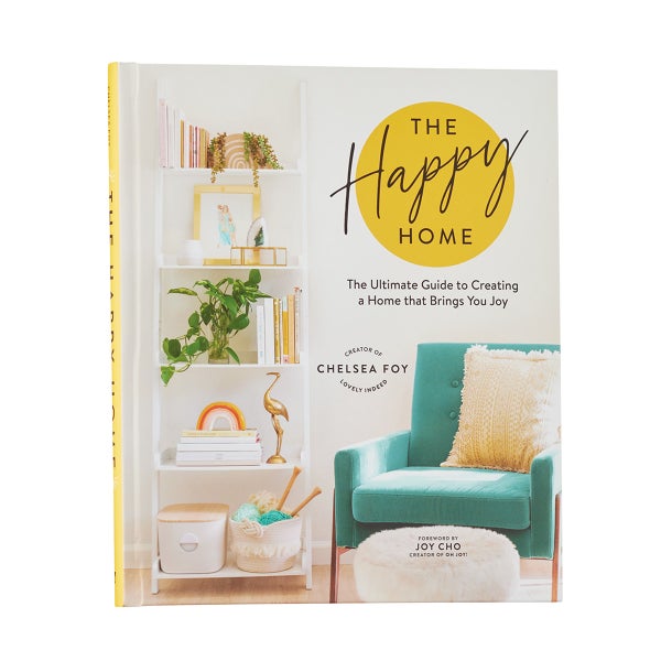 The Happy Home Book by Chelsea Foy | The Container Store